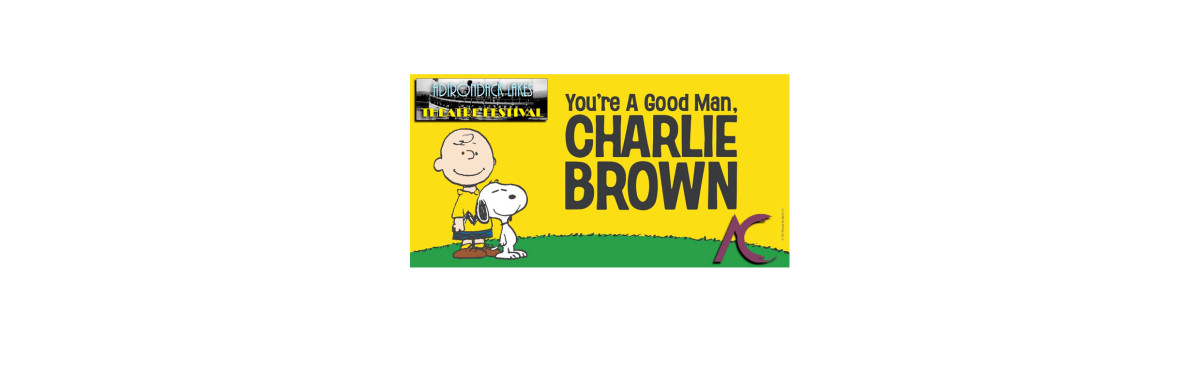 You're a Good Man Charlie Brown in Old Forge, NY | View Arts Center
